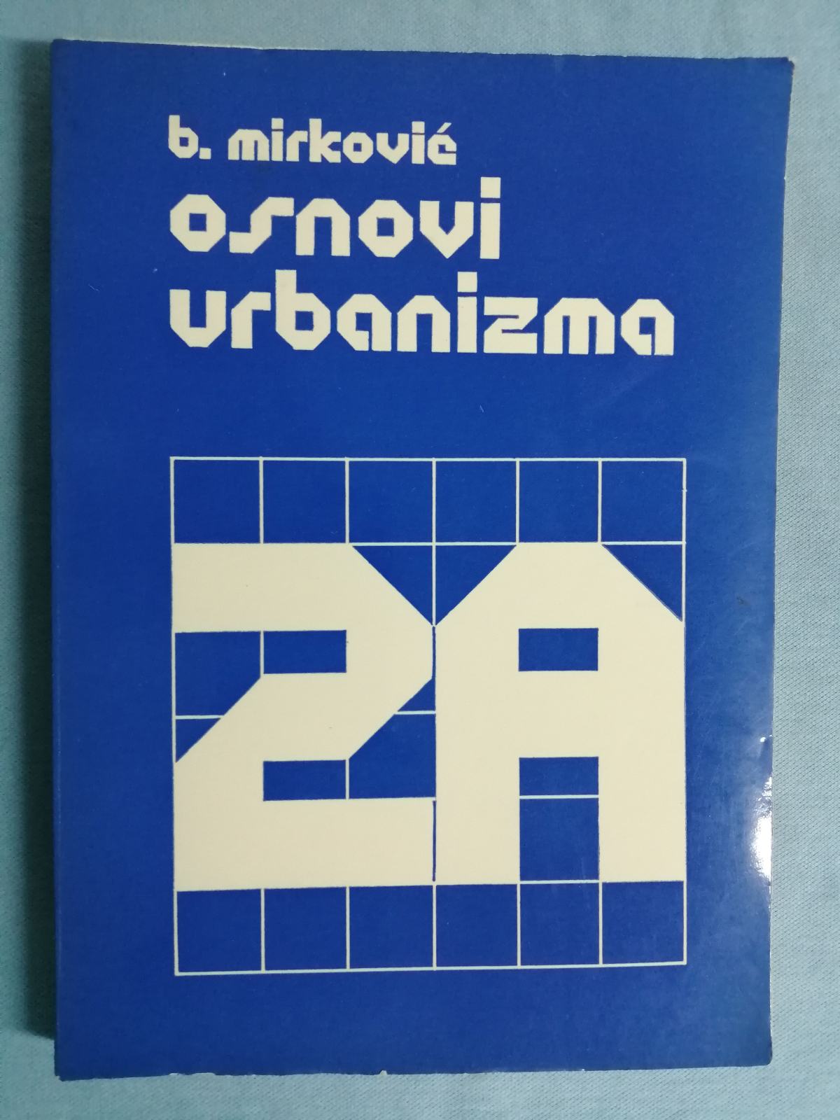 Branislav Mirković – Osnovi urbanizma knjiga 2/A (B31)