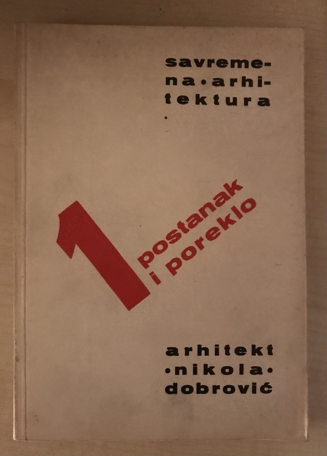 Dobrović,Nikola : Arhitektura 1 - postanak i poreklo