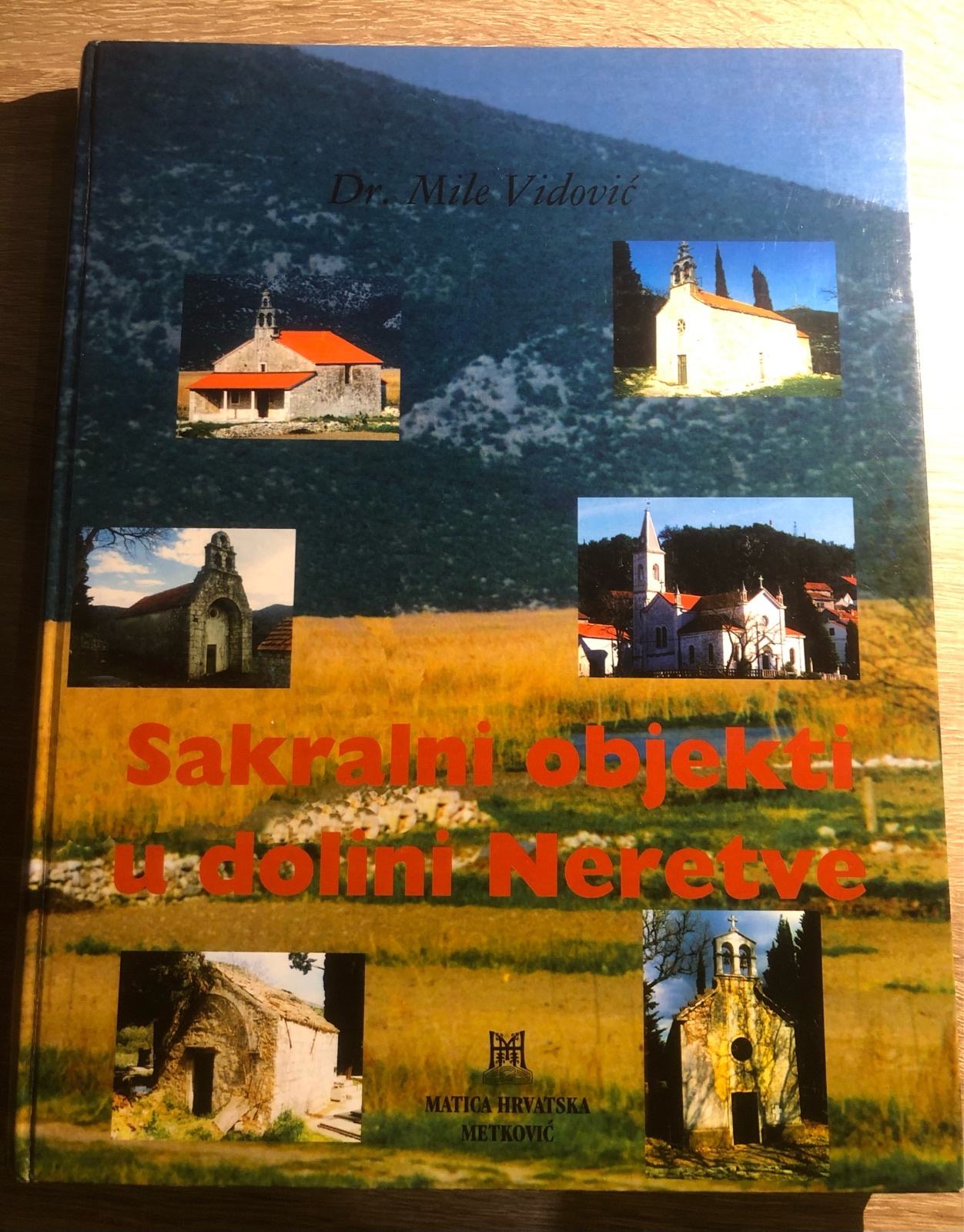 Sakralni objekti u dolini neretve - Dr Mile Vidovic