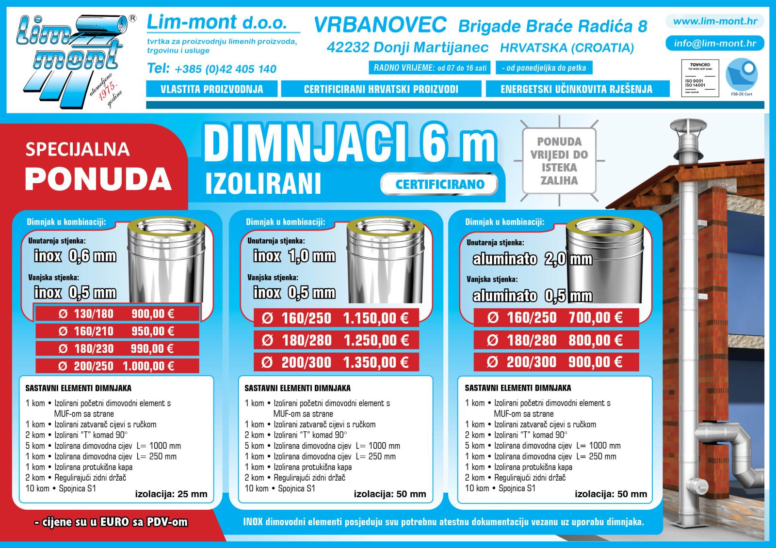DIMNJACI 6m - IZOLIRANI