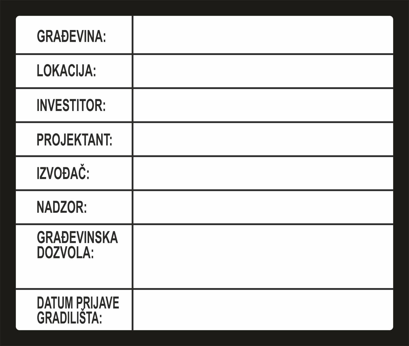 GRAĐEVINSKA TABLA / GRADILIŠNA PLOČA / OZNAKA GRADILIŠTA - 60x50cm