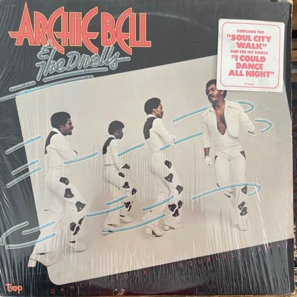 Archie Bell and The Drells - Dance Your Troubles Away