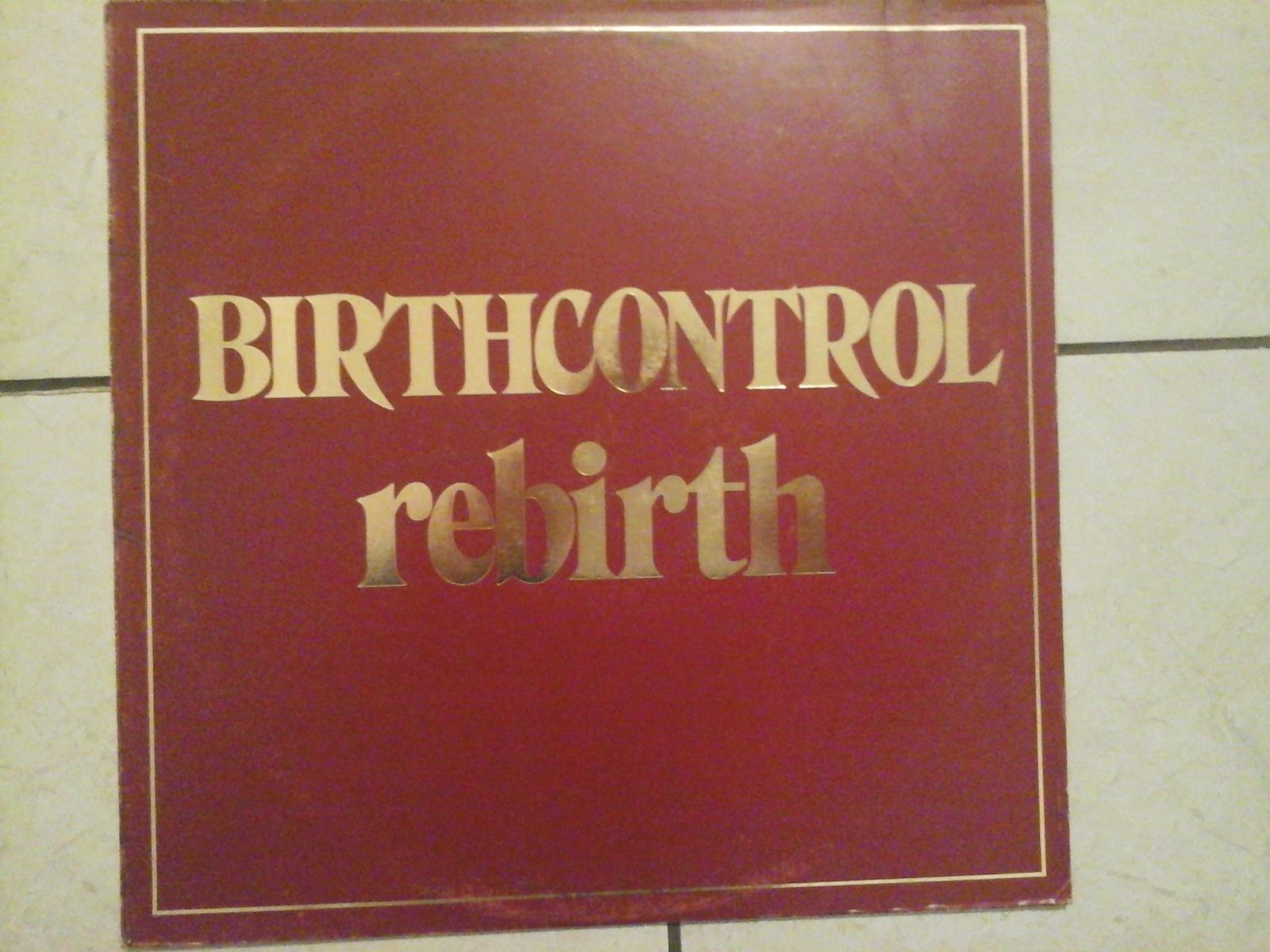 BIRTH CONTROL - REBIRTH