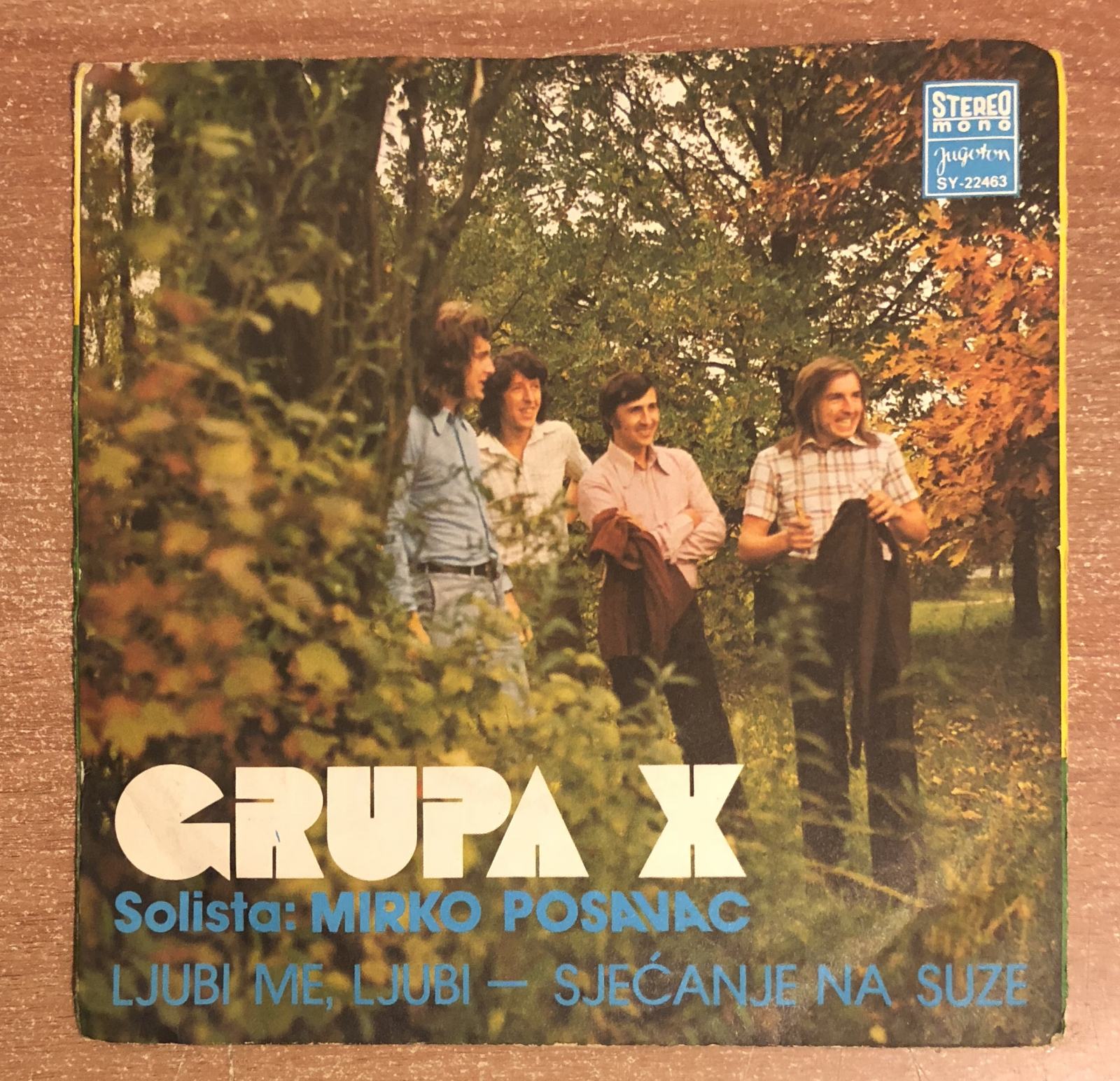 SINGL PLOČA, GRUPA X - LJUBI ME, LJUBI