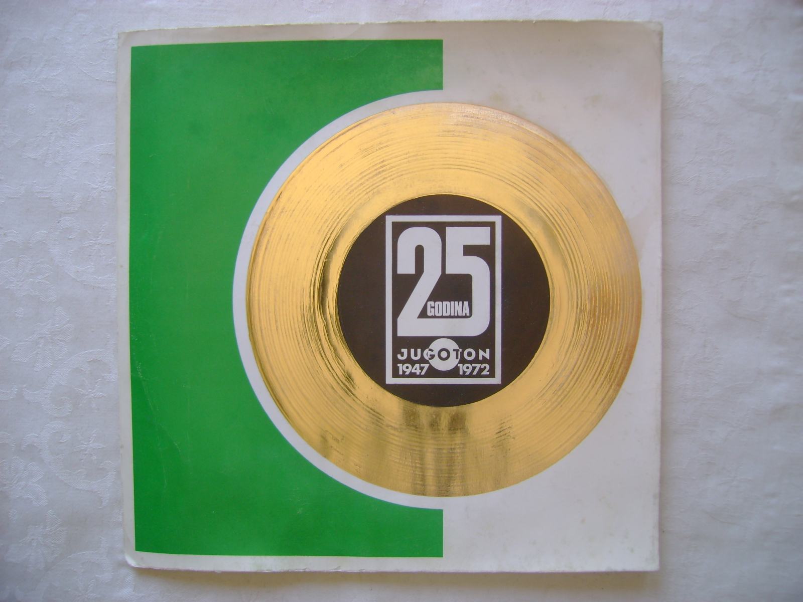 Singl ploča - Jugoton 25 godina; 1947.-1972. - Sretna Nova godina 1972