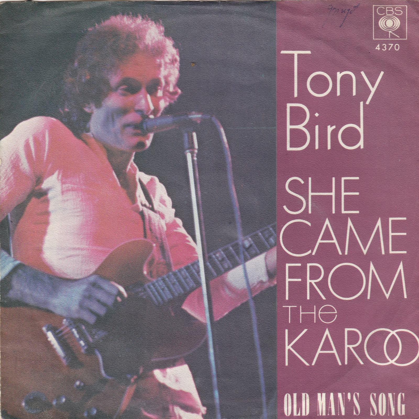 TONY BIRD SHE CAME FROM THE KAROO / OLD MANS SINGL GRAMOFONSKA PLOČA
