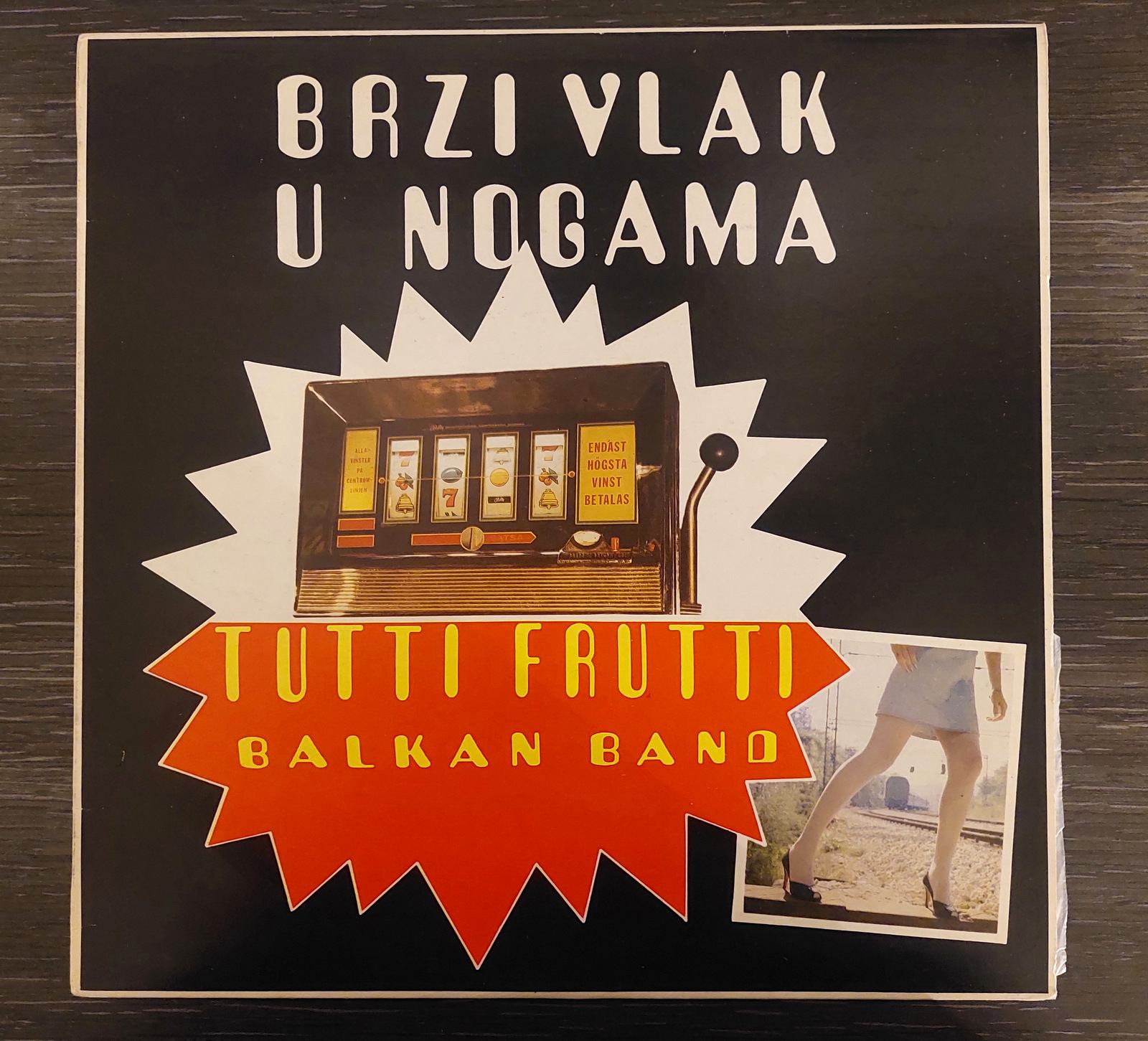 TUTTI FRUTTI BALKAN BAND - Brzi Vlak U Nogama LP gramofonska ploča