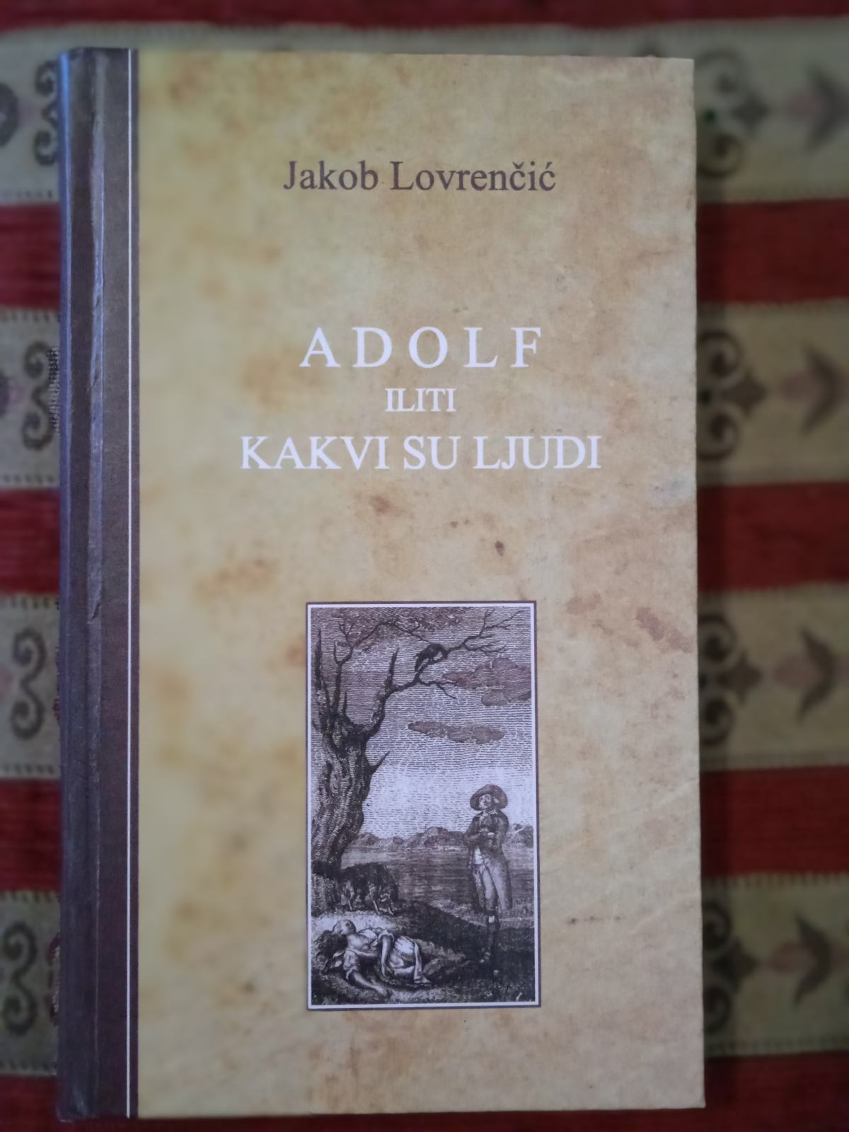 ADOLF ILITI KAKVI SU LJUDI Jakob Lovrenčić TEL 0981824520