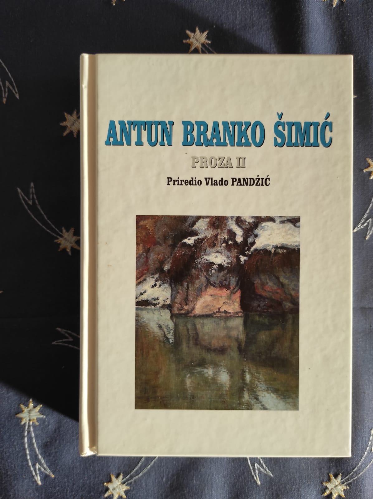 Antun Branko Šimić, Proza II ;Vlado Pandžić
