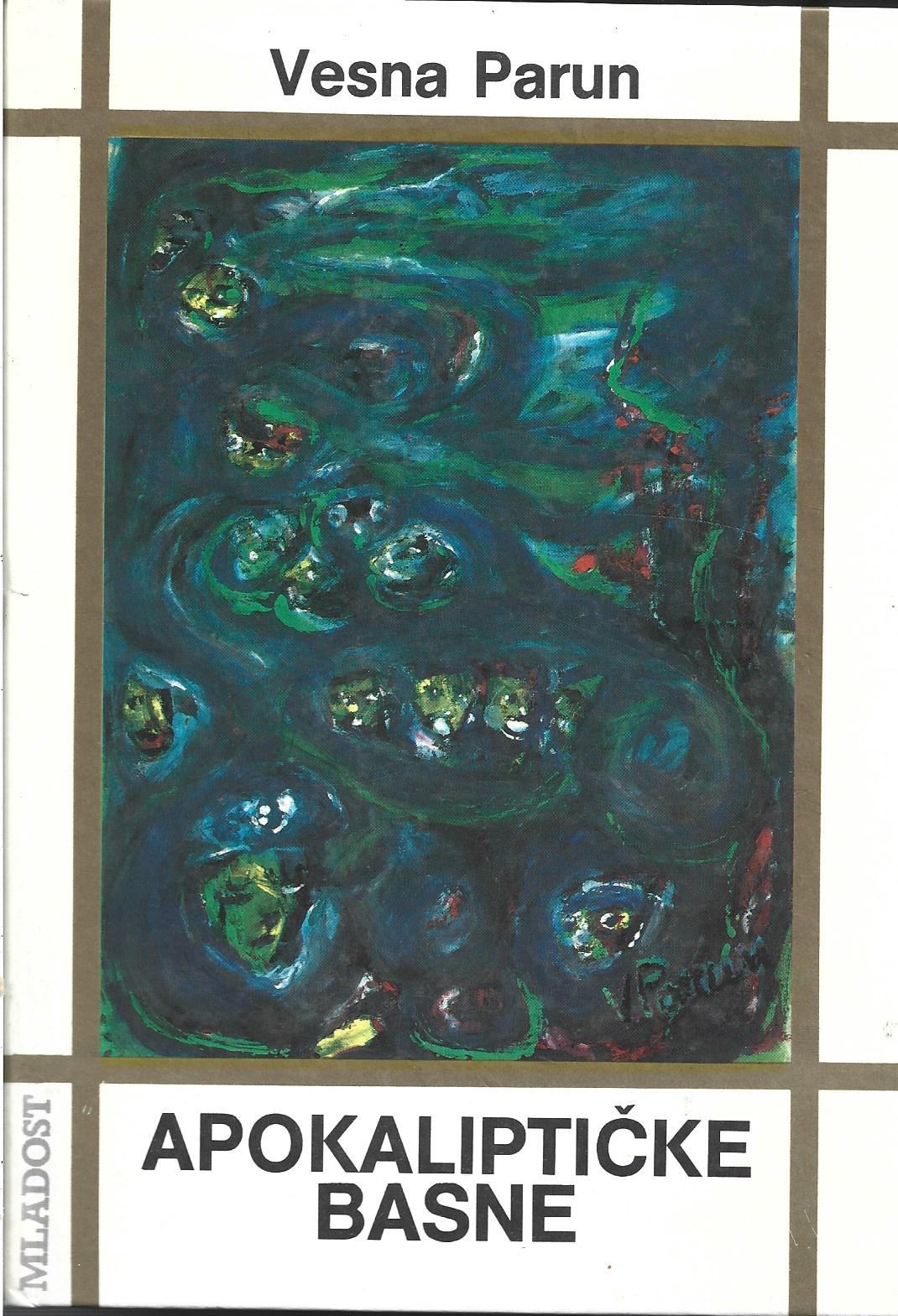 APOKALIPTIČKE BASNE - Vesna Parun