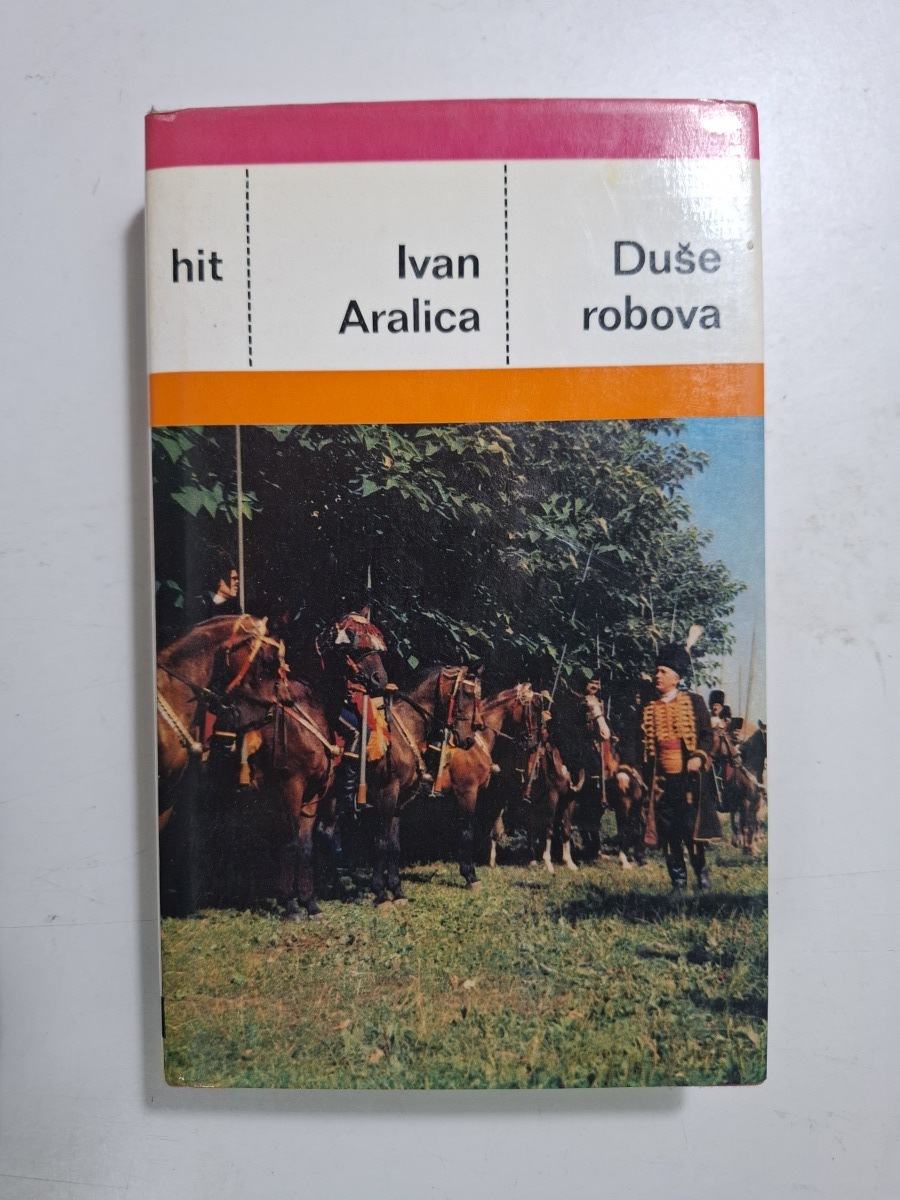 Aralica, Ivan - Duše robova