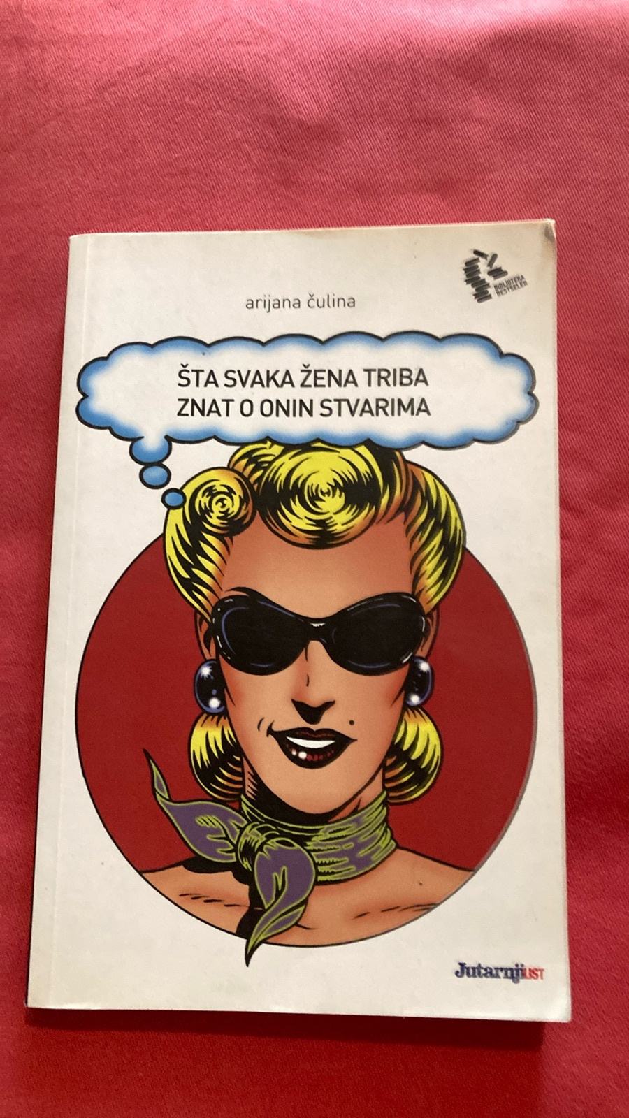 ARIJANA ČULINA:ŠTA SVAKA ŽENA TRIBA ZNAT O ONIN STVARIMA