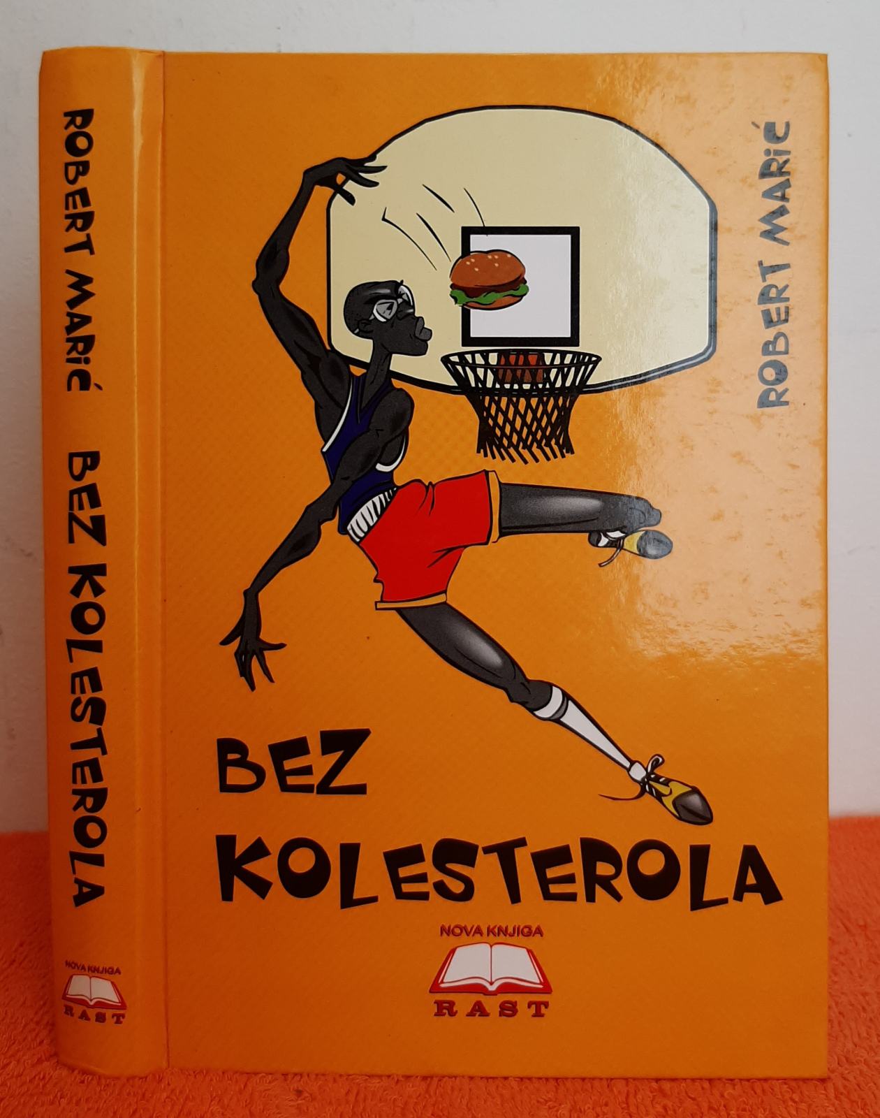 Bez kolesterola - Robert Marić