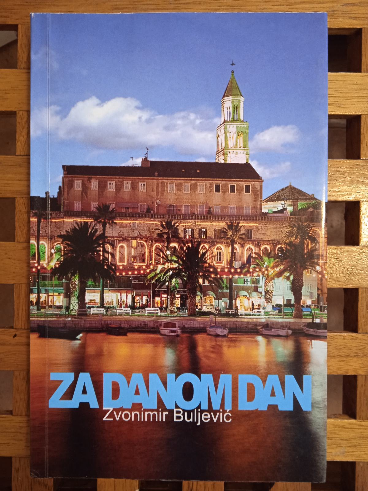 ZA DANOM DAN Zvonimir Buljević Split 2006