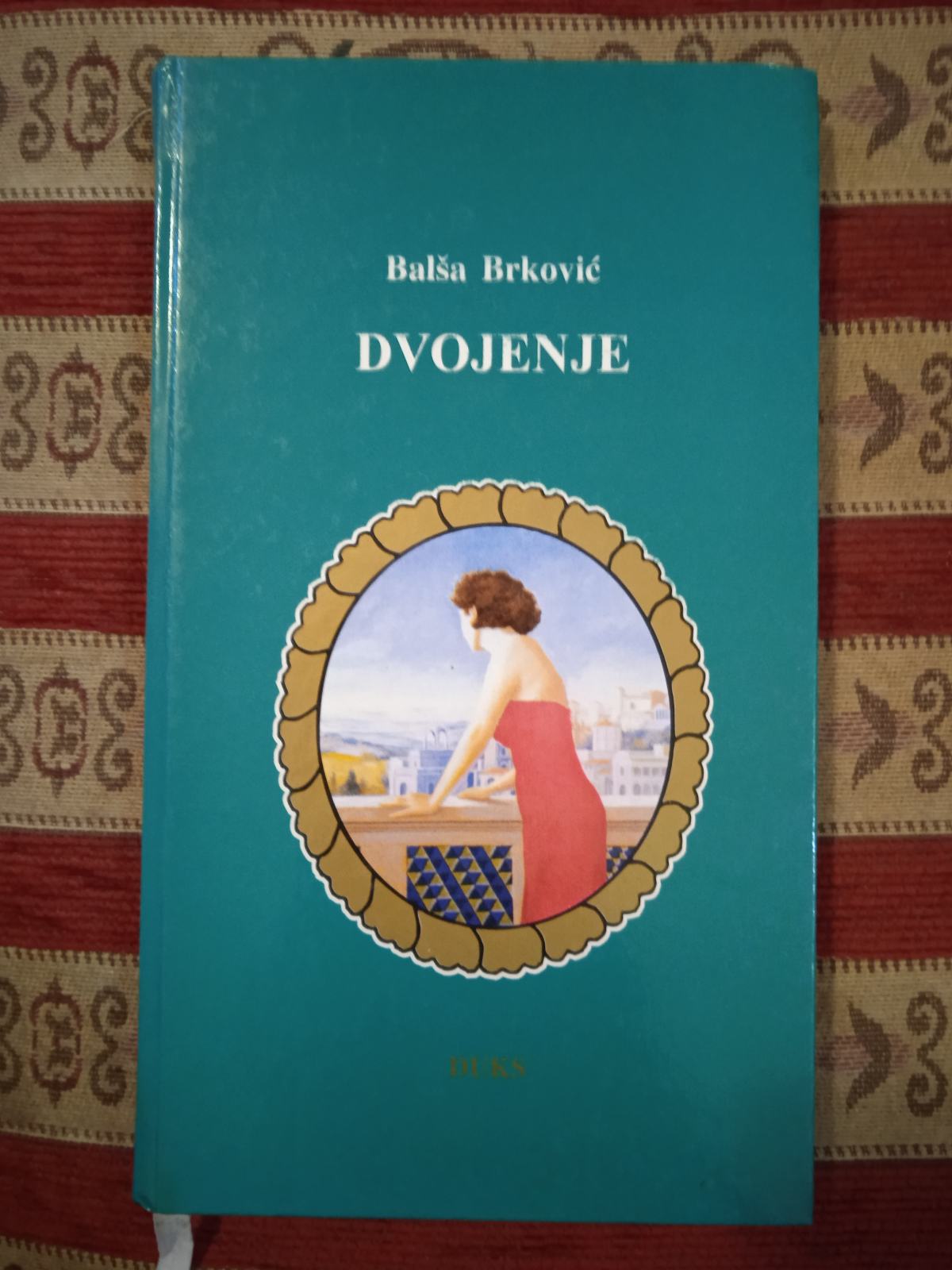 DVOJENJE Balša Brković Podgorica 2001 KNJIGA S POSVETOM AUTORA
