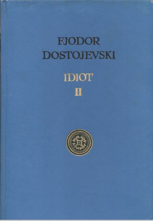 Fjodor Dostojevski : IDIOT II