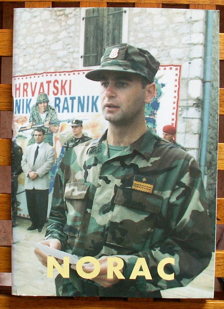 GENERAL NORAC I OBRANA HRVATSKE Ivan Strižić DOMOVINSKI RAT