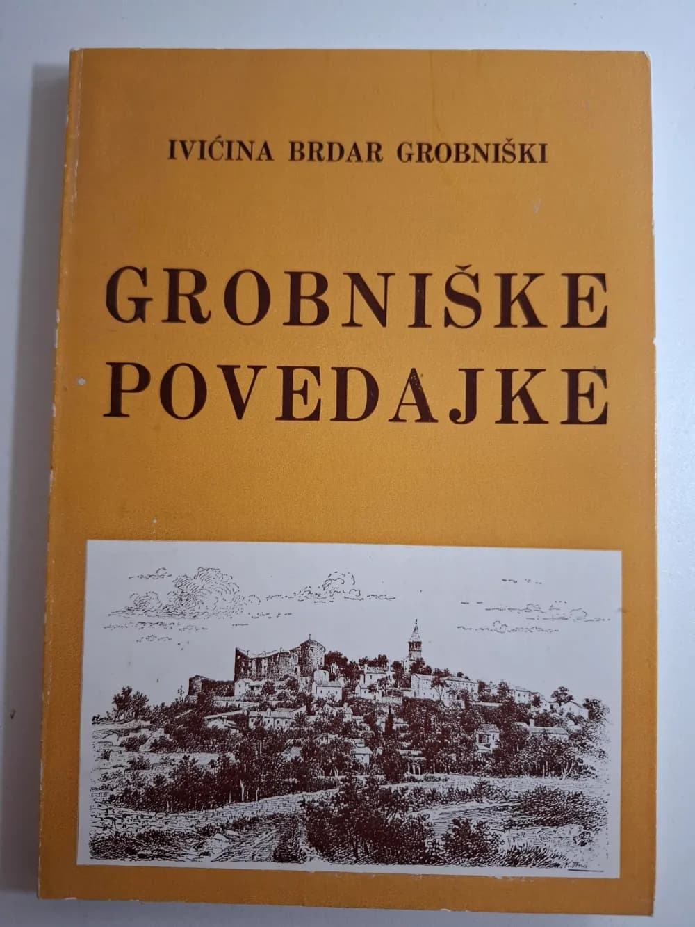 Grobniške povedajke - Ivićina Brdar Grobniški