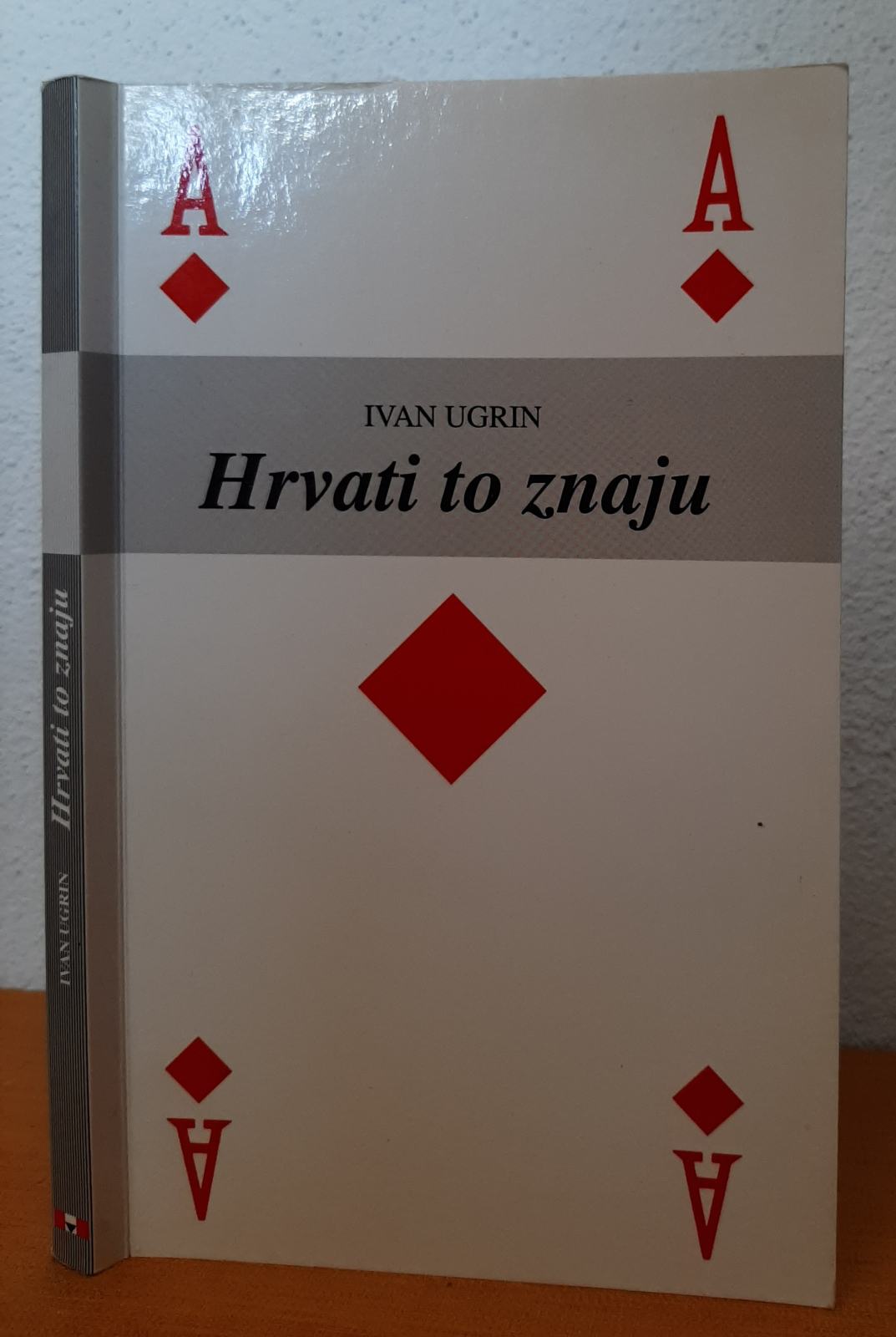 Hrvati to znaju - Ivan Ugrin