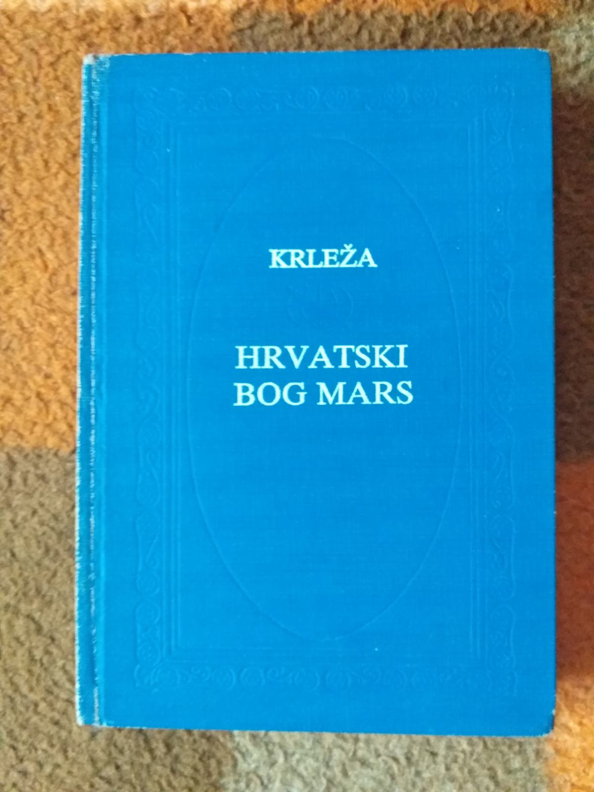 HRVATSKI BOG MARS - Miroslav Krleža