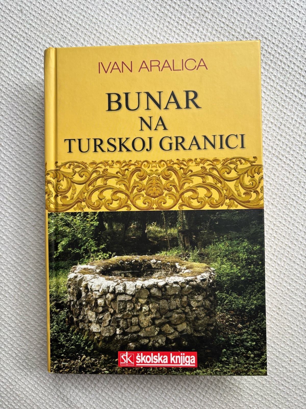 Ivan Aralica Bunar na Turskoj granici