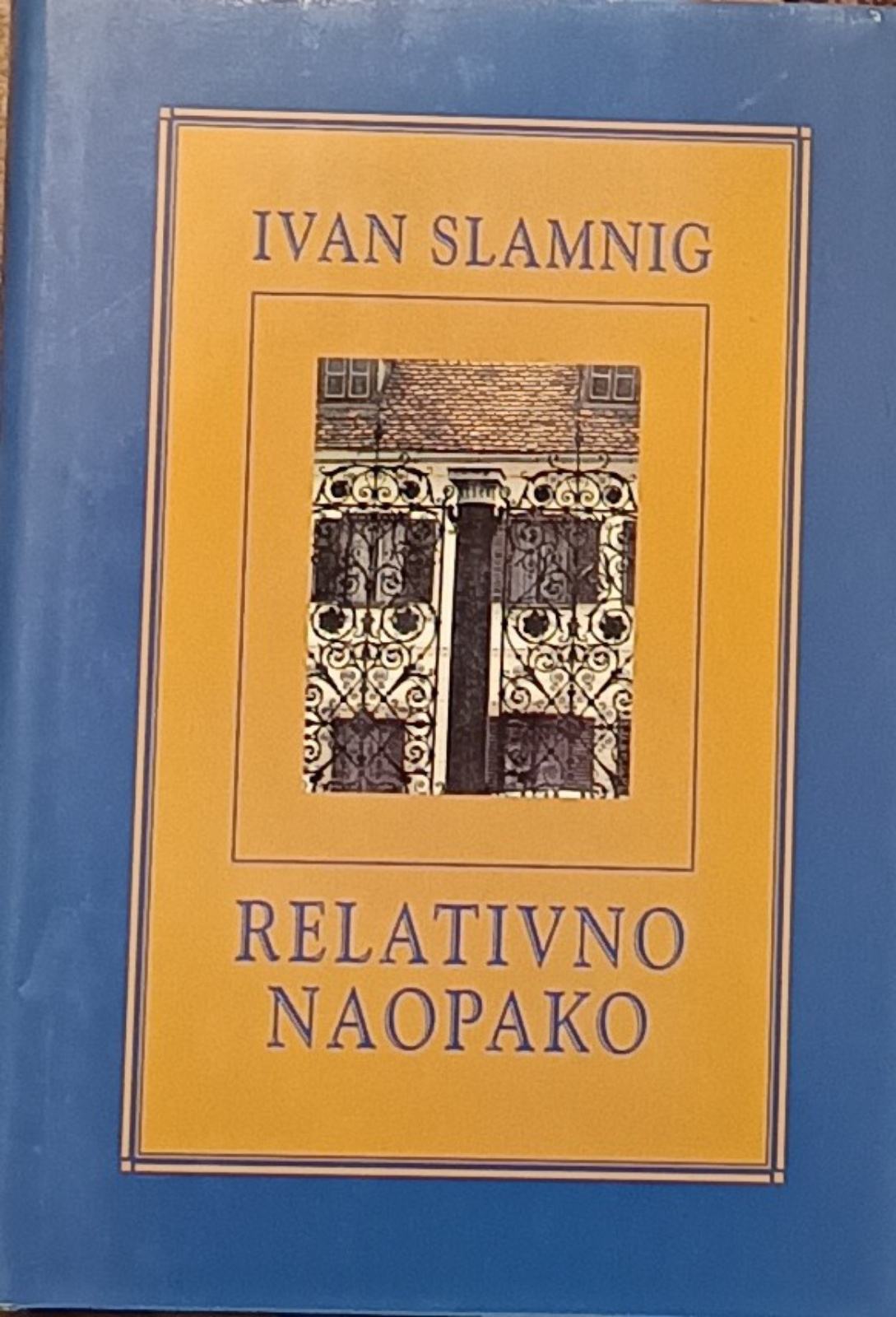 Ivan Slamnig – Relativno naopako