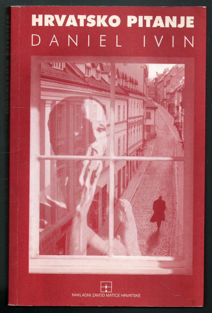 Ivin, Daniel - Hrvatsko pitanje