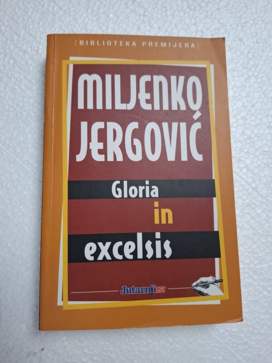 Jergović, Miljenko - Gloria in excelsis