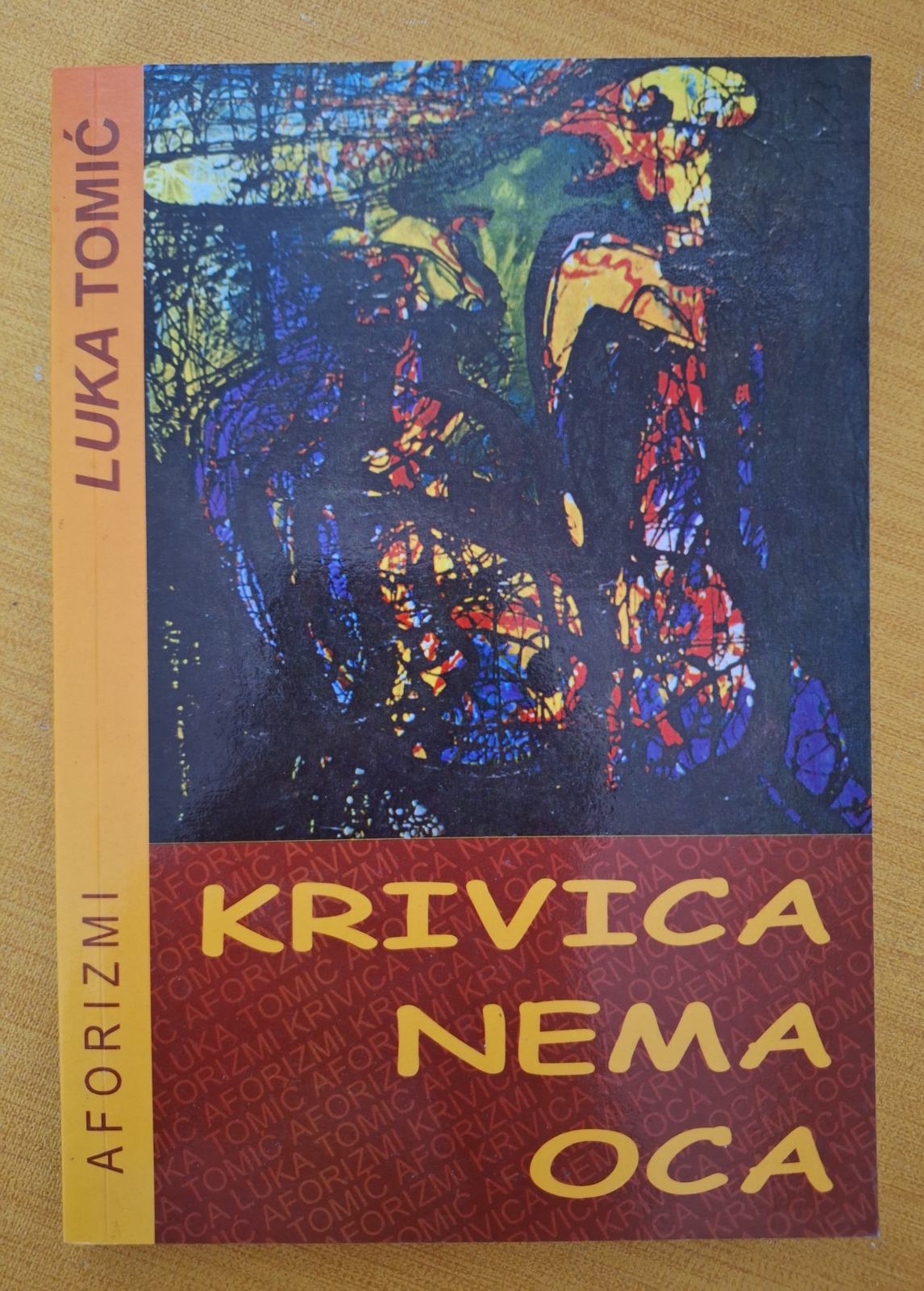 Krivica nema oca - aforizmi - Luka Tomić