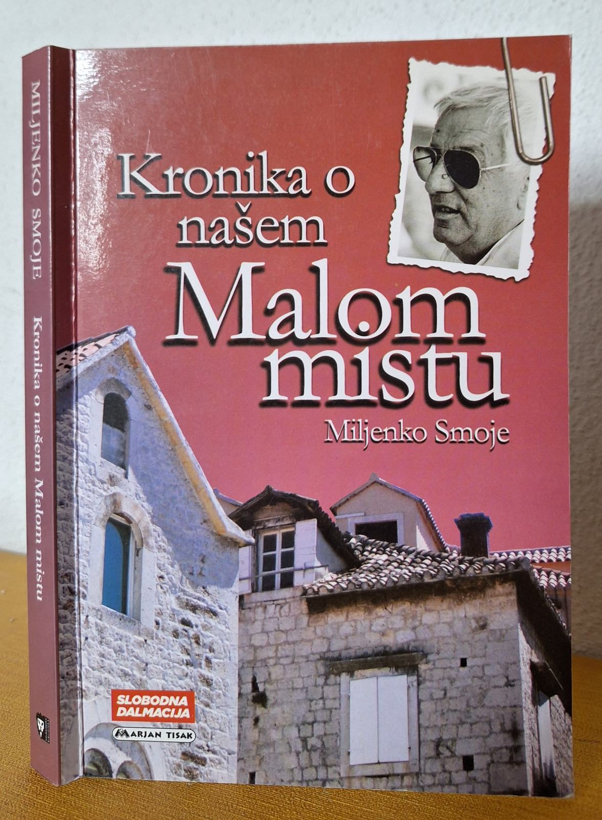 Kronika o našem malom mistu - Miljenko Smoje