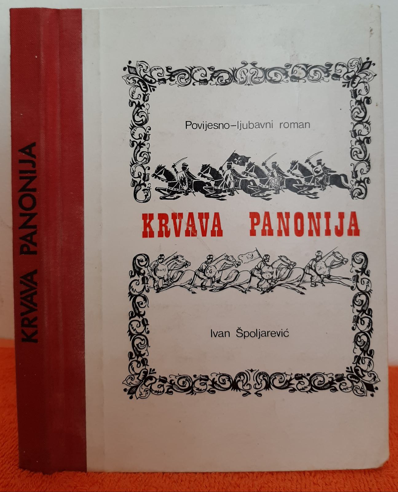 Krvava Panonija - Ivan Špoljarević
