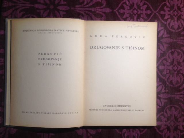 Luka Perković, Drugovanje s tišinom, 1938.