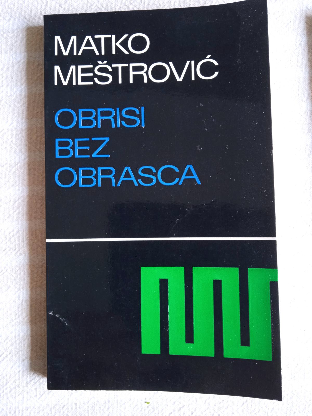 M.MEŠTROVIC OBRISI BEZ OBRASCA Zagreb 1979