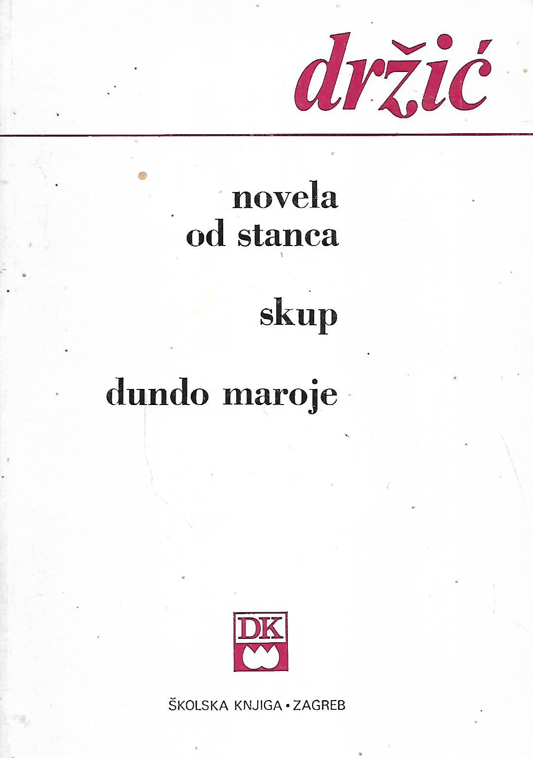 Marin Držić: Novela od stanca - Skup - Dundo Maroje
