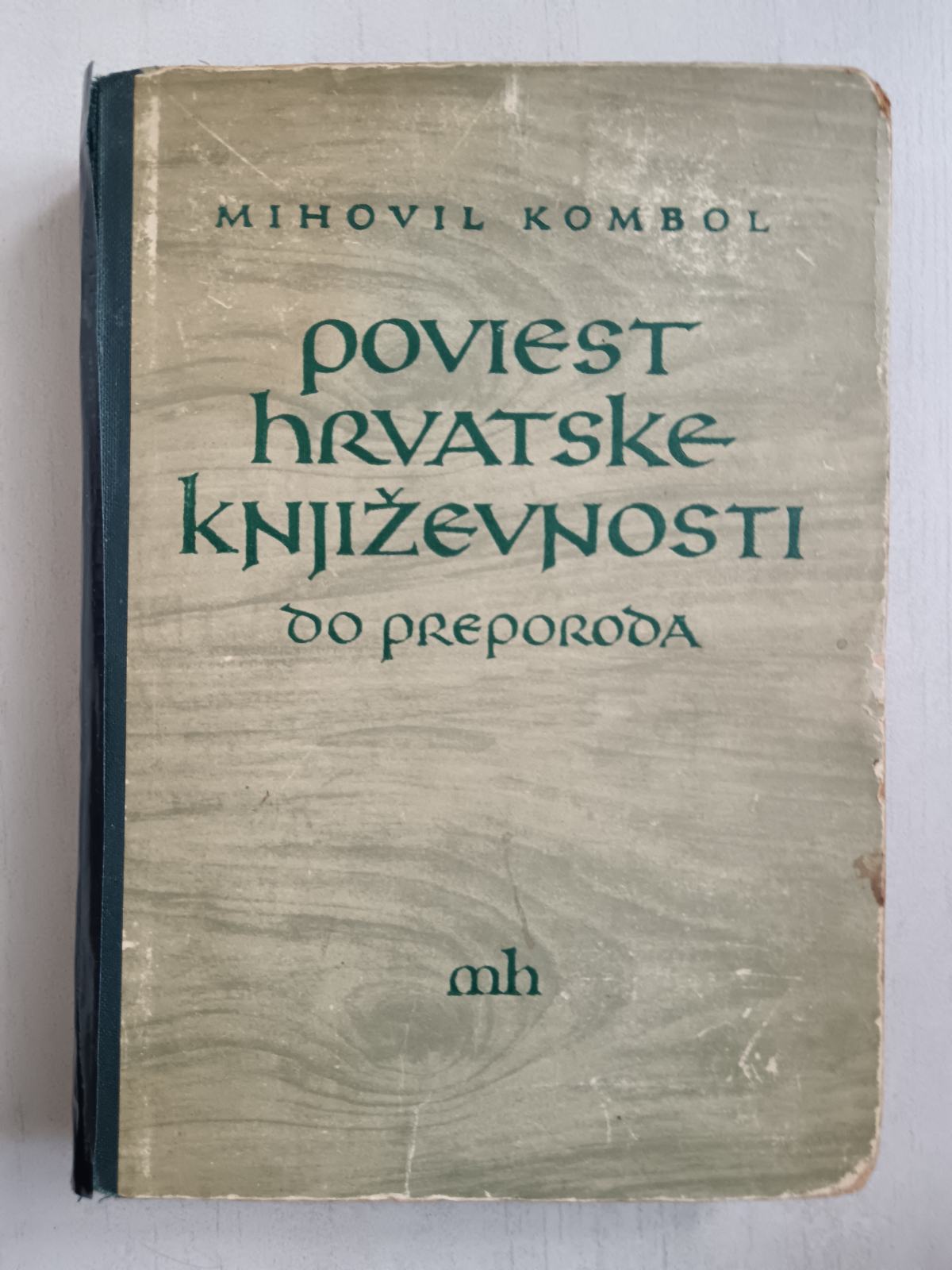Mihovil Kombol: Poviest hrvatske književnosti do preporoda (1945.)