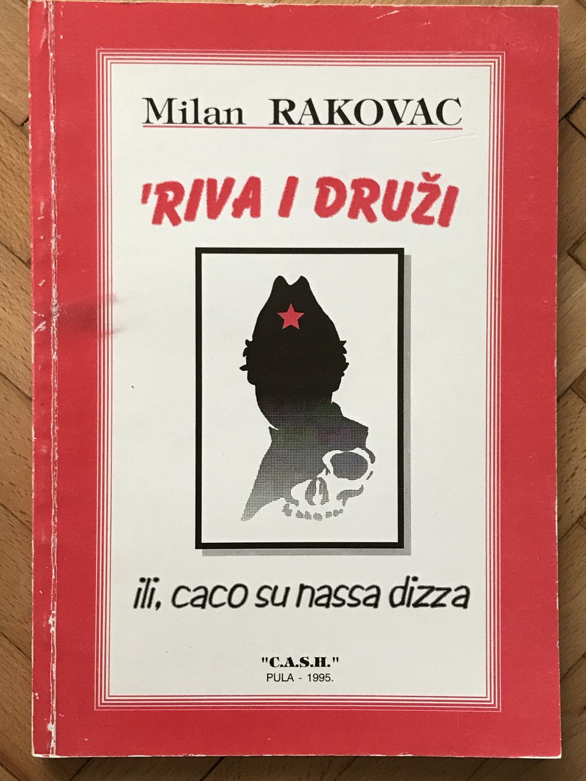 Milan Rakovac - Riva i druži - 150 str iz 1995. | 3.izdanje