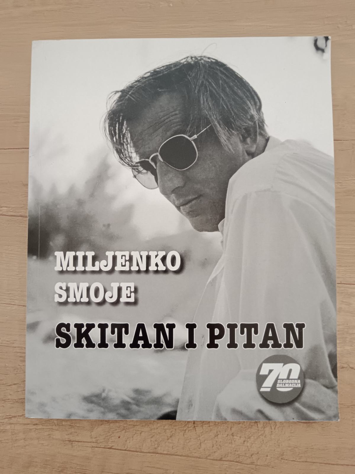 MILJENKO SMOJE, Skitan i pitan