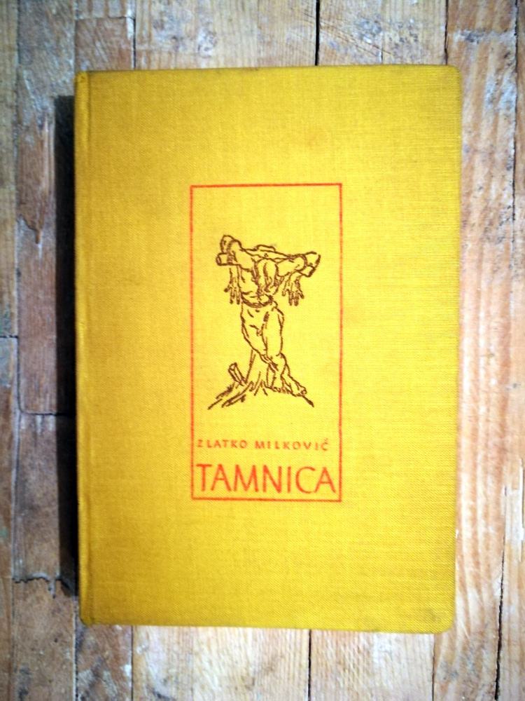 Milković, Zlatko - Tamnica