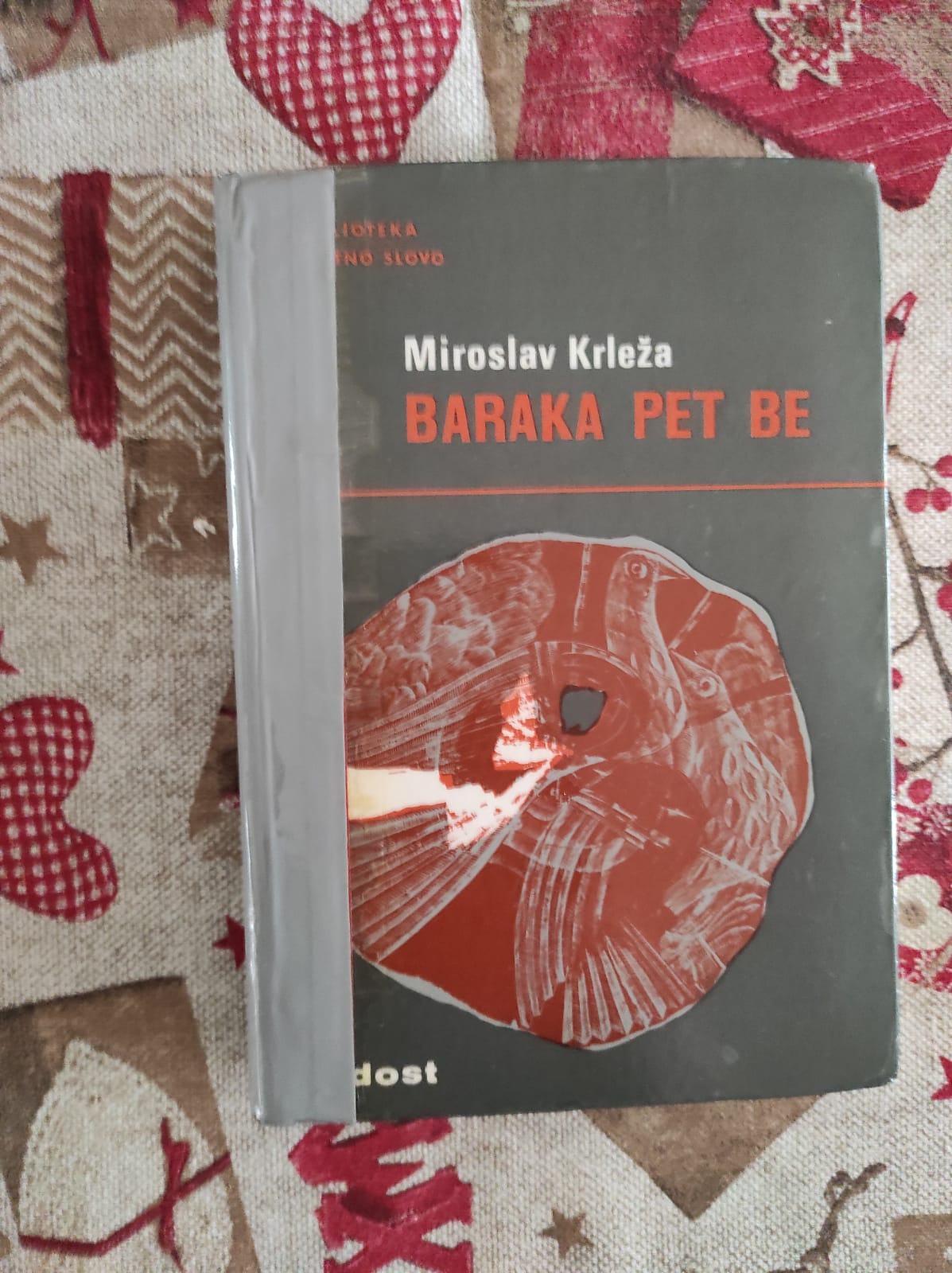 Miroslav Krleža - Baraka pet be