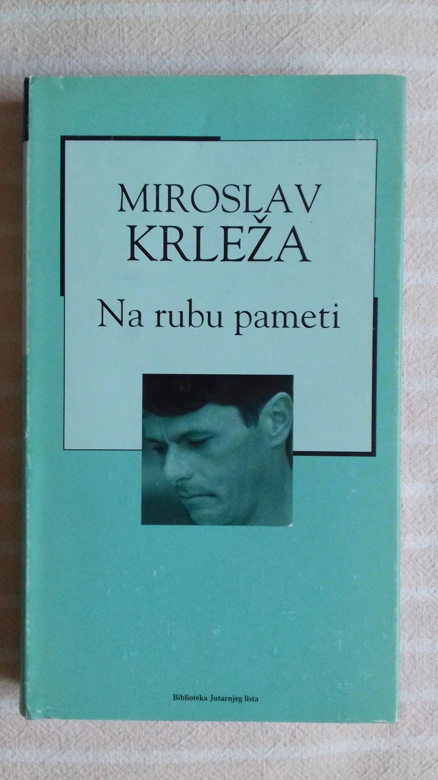 Miroslav Krleza NA RUBU PAMETI
