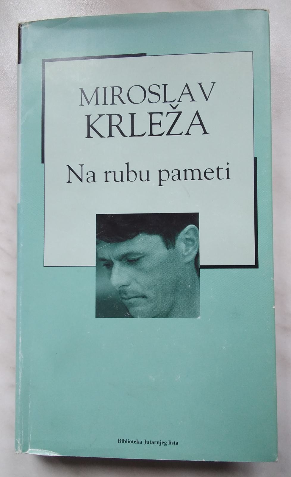 Miroslav Krleža - Na rubu pameti