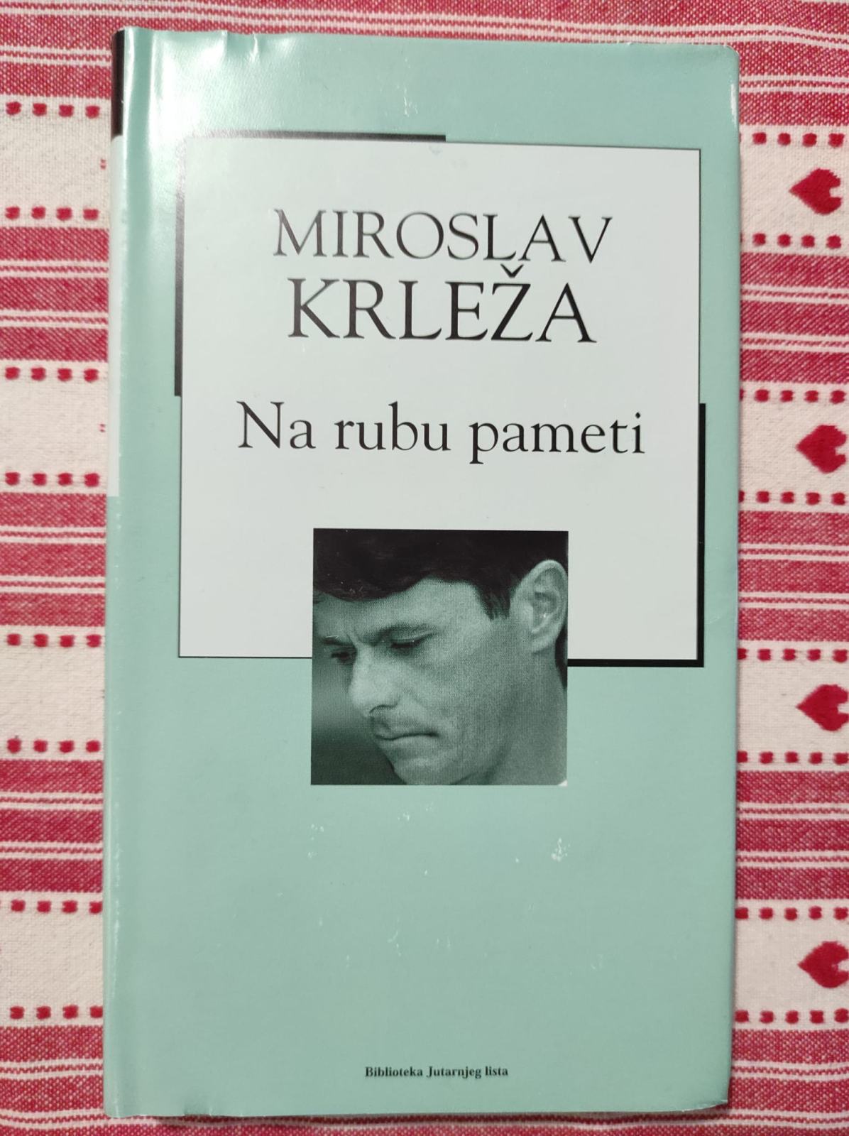 Miroslav Krleža: Na rubu pameti