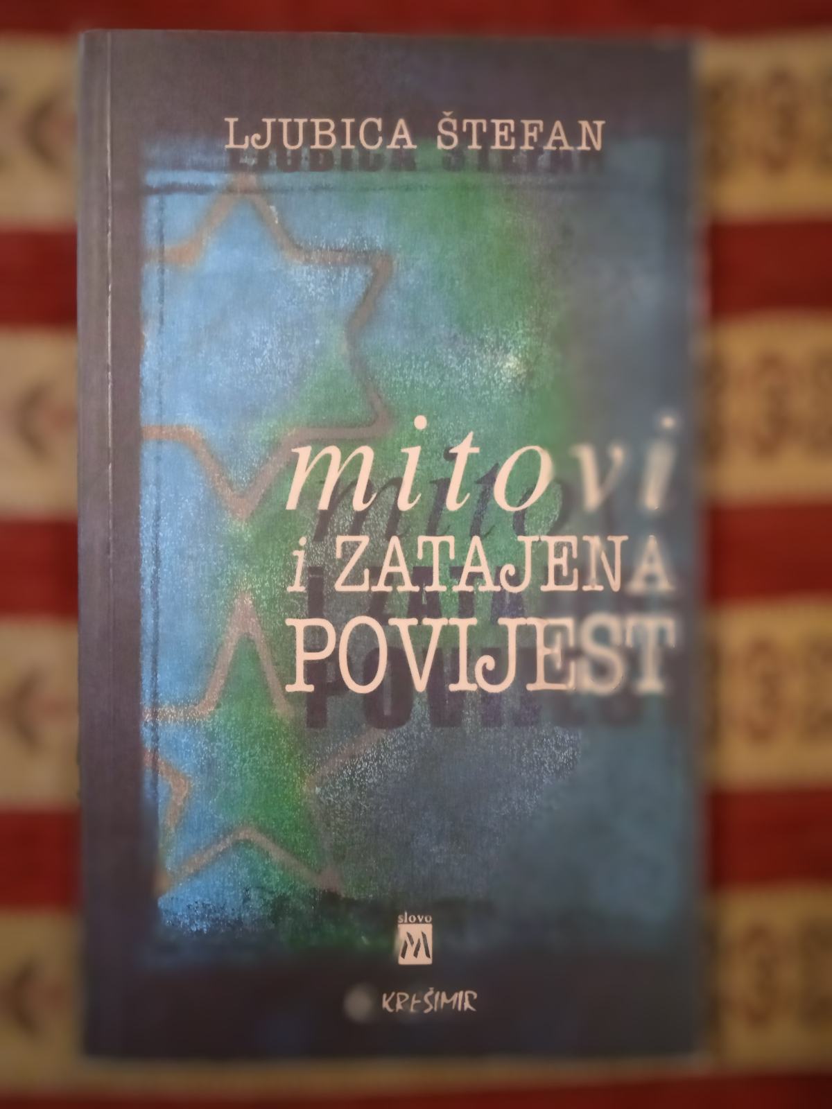 MITOVI I ZATAJENA POVIJEST Ljubica Štefan tel 0981824520