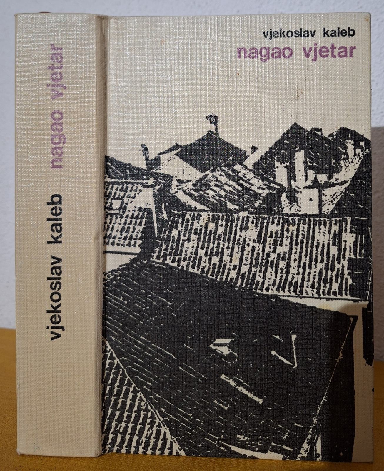 Nagao vjetar - Vjekoslav Kaleb
