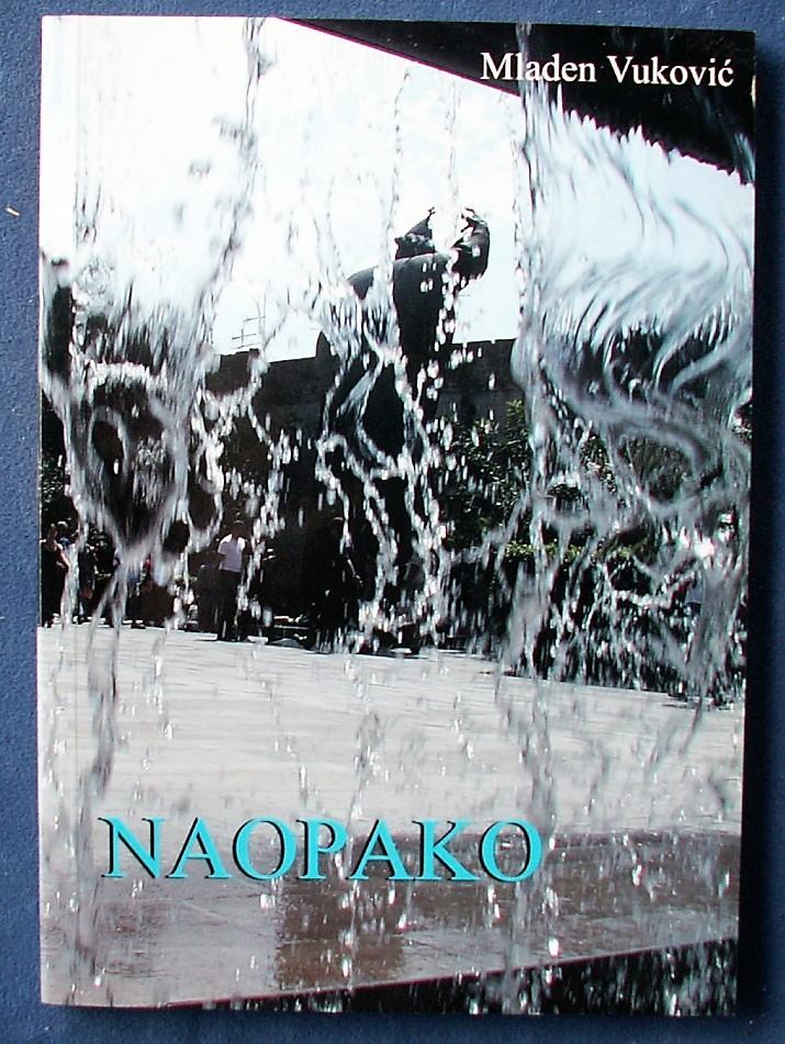 NAOPAKO Mladen Vuković Matica hrvatska NIN 2002 tel 0981824520
