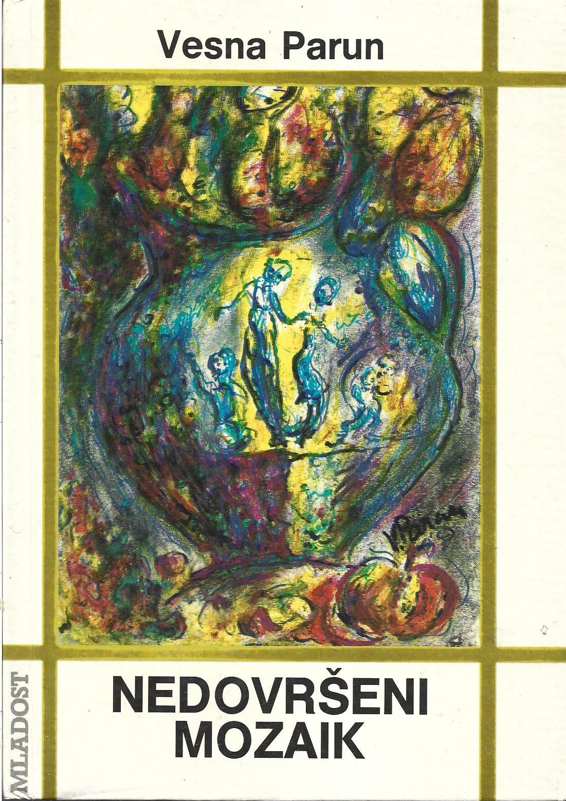 NEDOVRŠENI MOZAIK - Vesna Parun