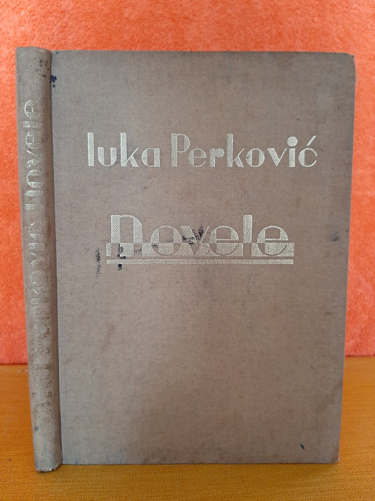 Novele - Luka Perković, izdanje 1935