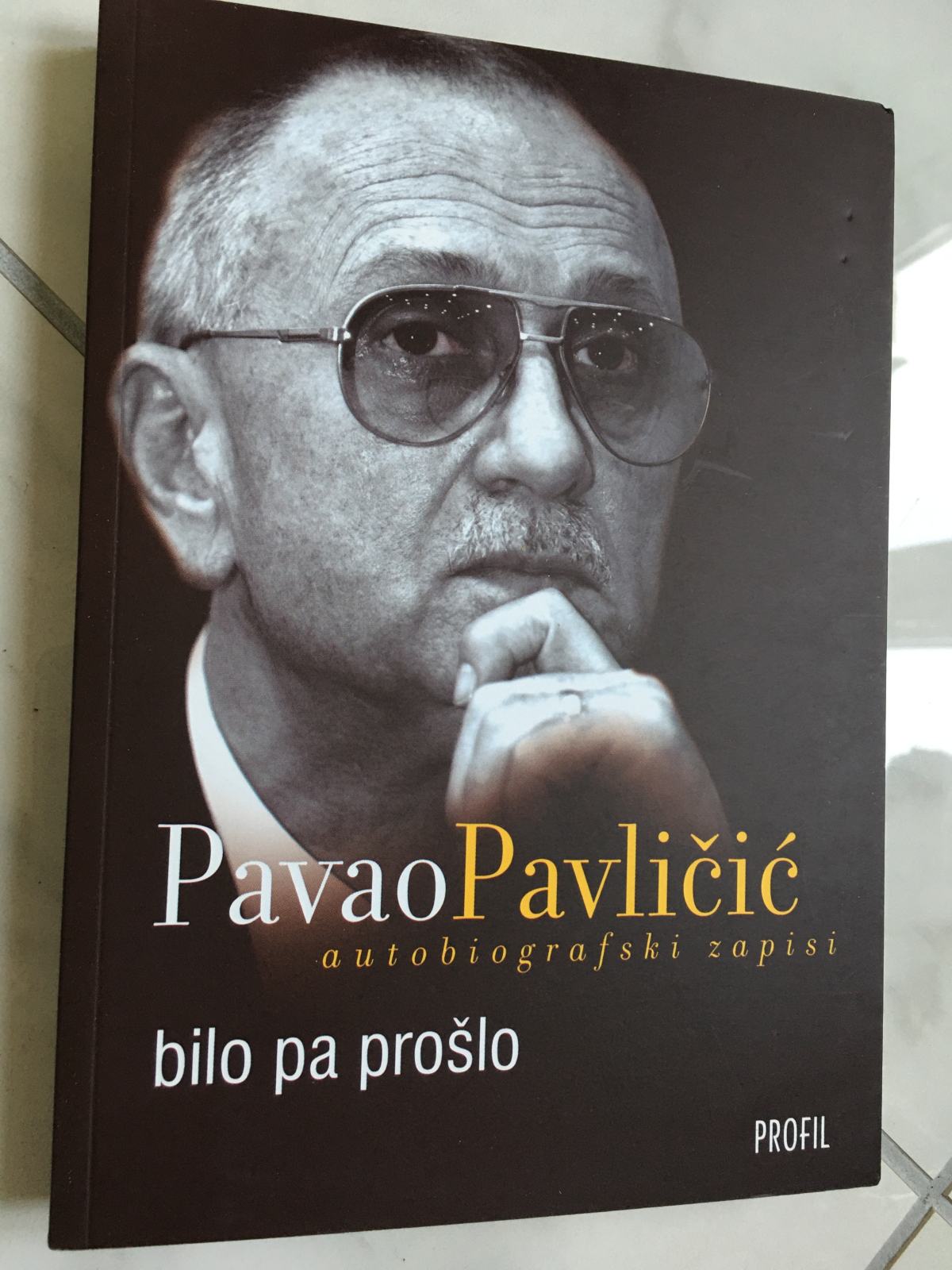 PAVAO PAVLIČIĆ, Bilo pa prošlo