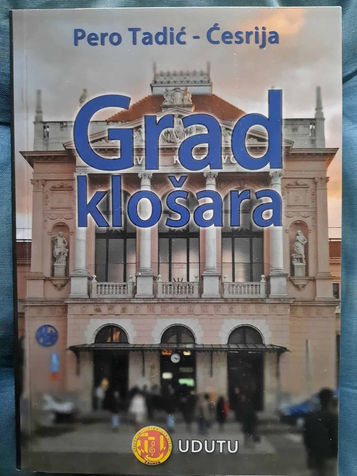 Pero Tadić Ćesrija GRAD KLOŠARA