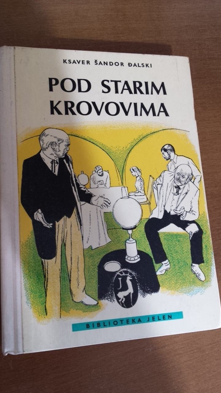 POD STARIM KROVOVIMA Ksaver Šandor Gjalski